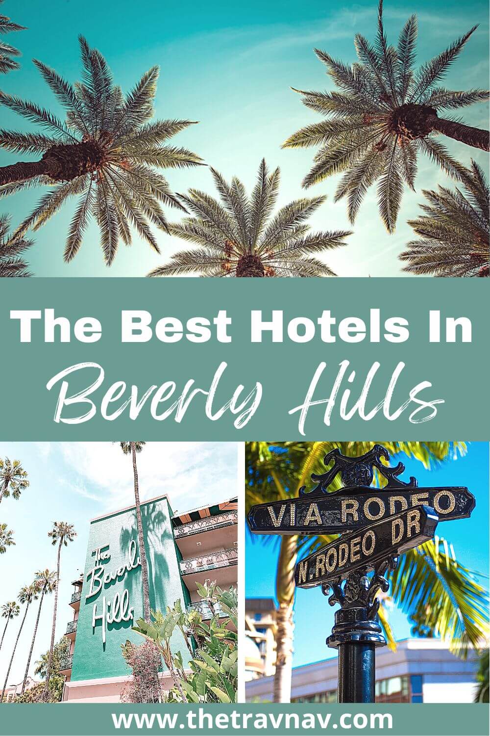 The Best Hotels In and Around Beverly Hills | The Trav Nav