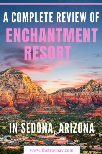 The Ultimate Guide to the Enchantment Resort in Sedona, AZ